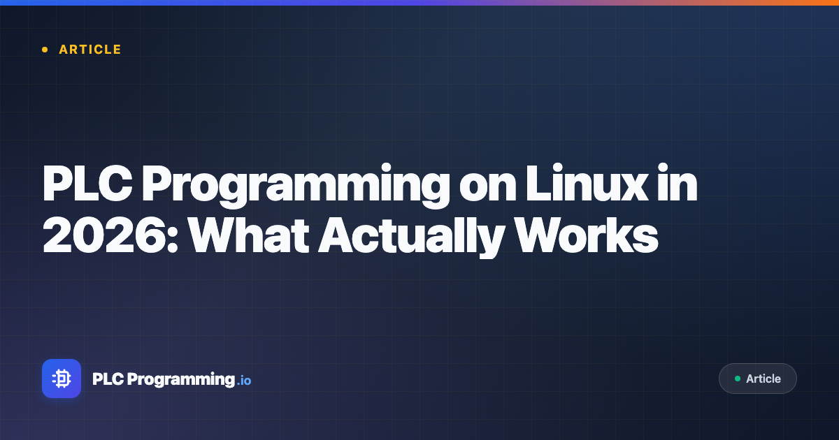 PLC Programming on Linux (2026) — What Actually Works